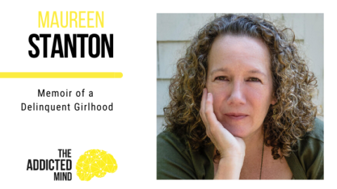 Episode 79 Memoir of a Delinquent Girlhood with Maureen Stanton - The ...